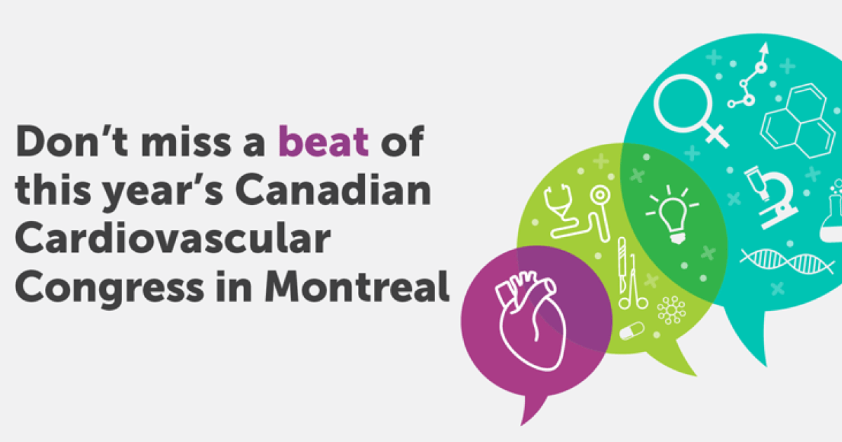 Don’t miss a beat of this year’s Canadian Cardiovascular Congress in ...